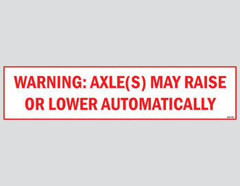 Warning Axles May Raise/Lower Decal – Sloanebuilt